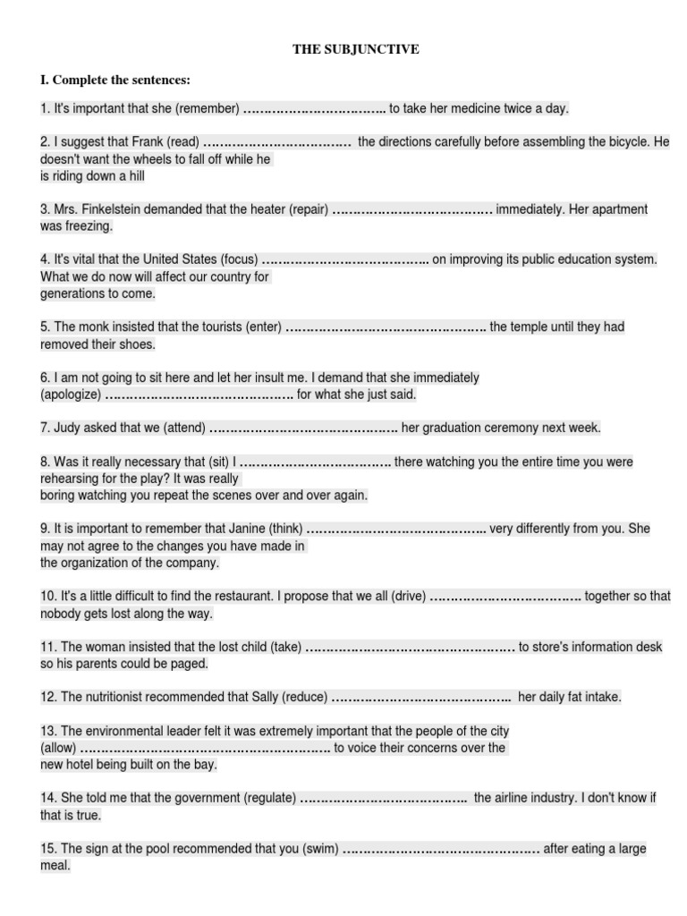 The Subjunctive I. Complete the sentences