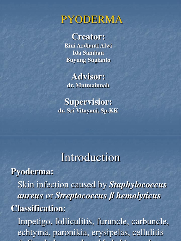 Pioderma | PDF | Diseases And Disorders | Clinical Medicine