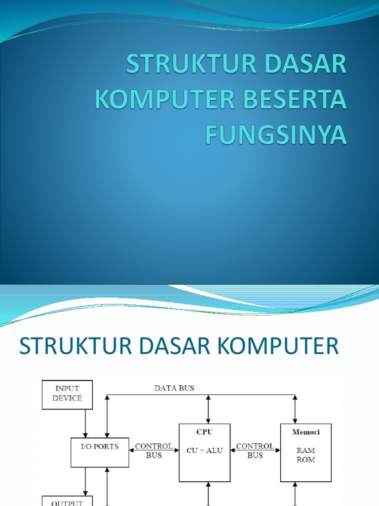 Struktur Dasar Komputer Beserta Fungsinya | PDF
