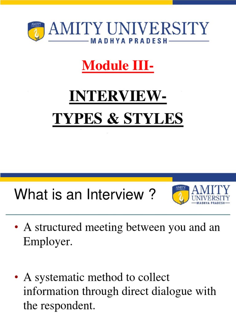 Module III-: Interview-Types & Styles | PDF | Interview | Communication