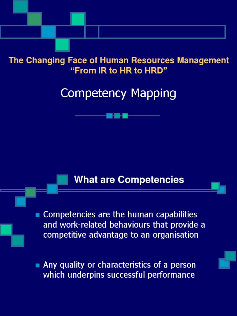 Competency Mapping: The Changing Face of Human Resources Management ...