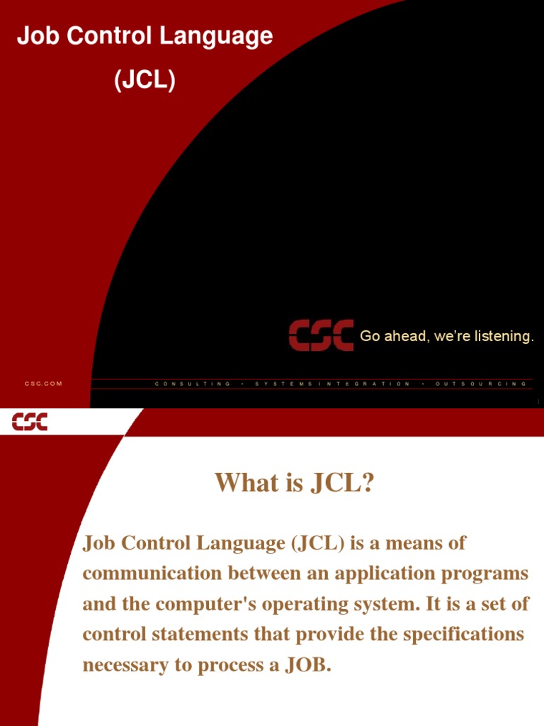 Job Control Language (JCL) : Go Ahead, We're Listening | PDF | System Software | Computer Data