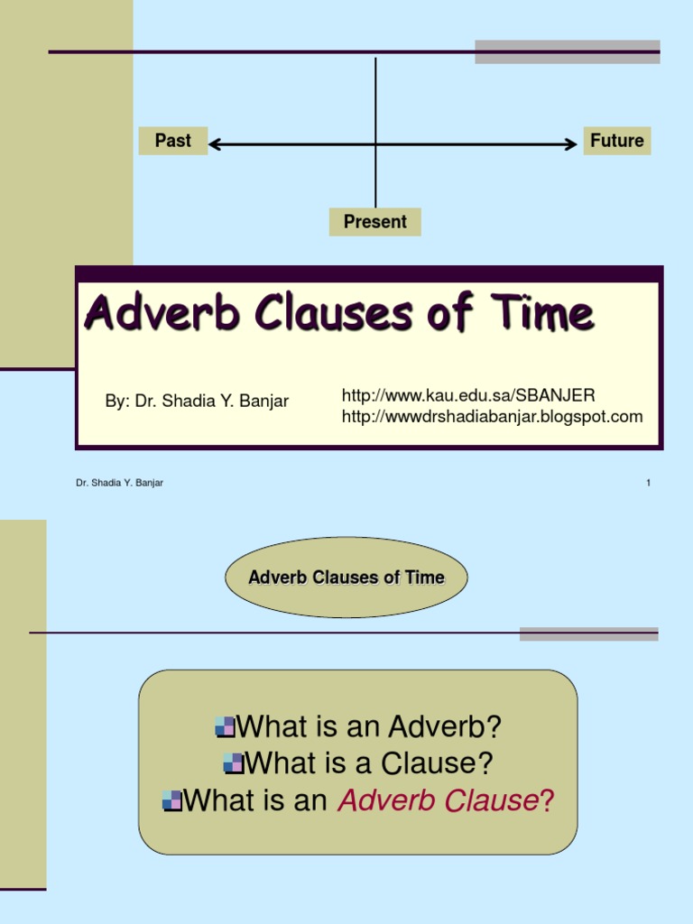 Adverb Clause of Time (Adverbial Cause of Time) | PDF | Adverb | Clause