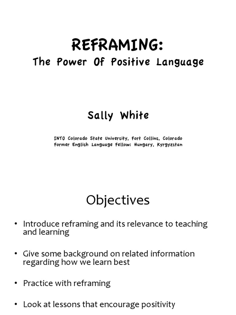 Reframing-Power of Positive Language | PDF | Question | Learning