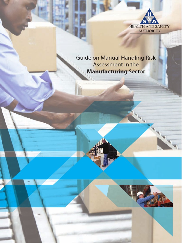 Guide On Manual Handling Risk Assessment in The: Manufacturing Sector ...