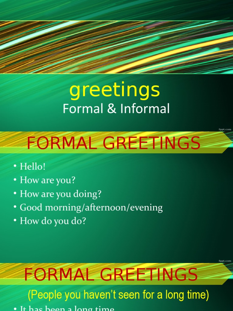 Formal and Informal Greetings Guide | PDF | Self-Improvement | Lifestyle