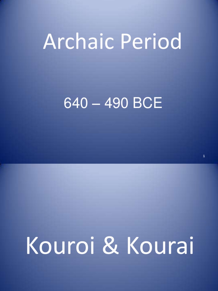 The Development of Archaic Greek Art and Architecture Through Kouroi ...