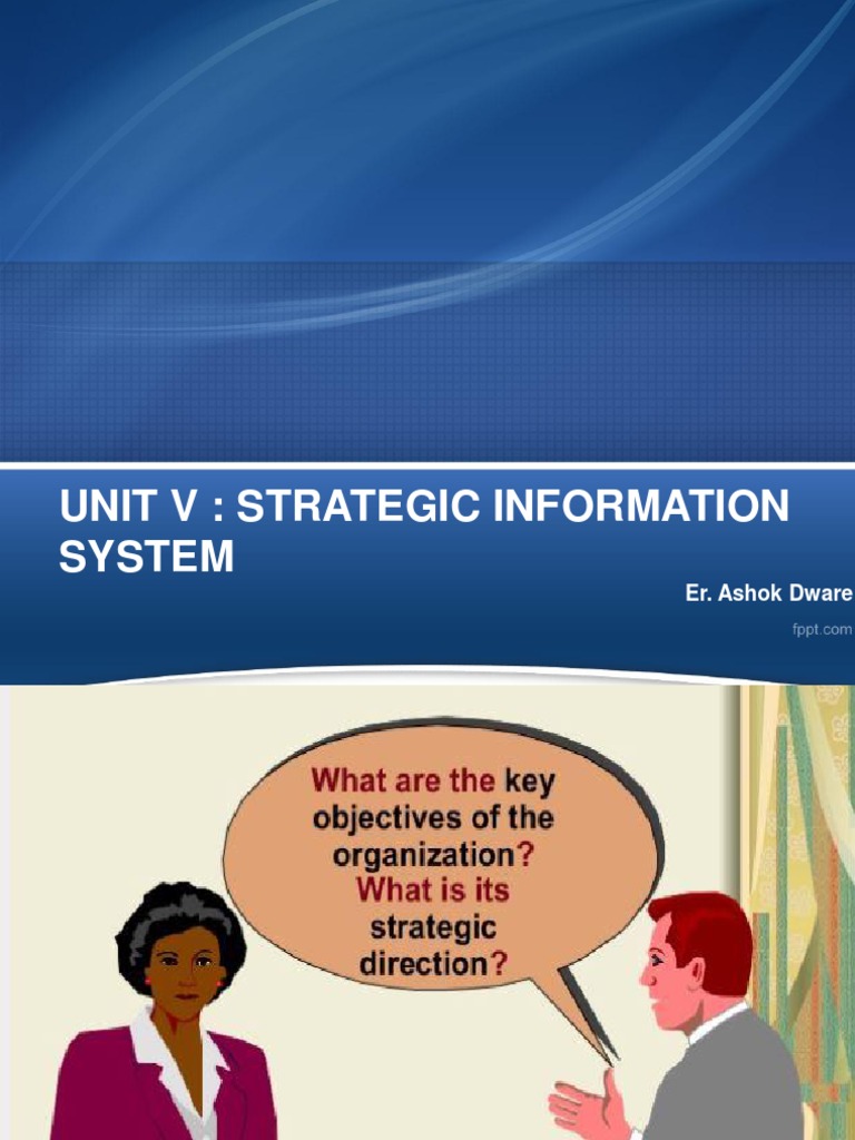 UNIT V Strategic Information System | PDF | Competitive Advantage ...