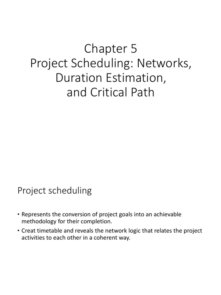Chapter 5 Project Scheduling Networks, Duration Estimation, Critical Path | Download Free PDF ...