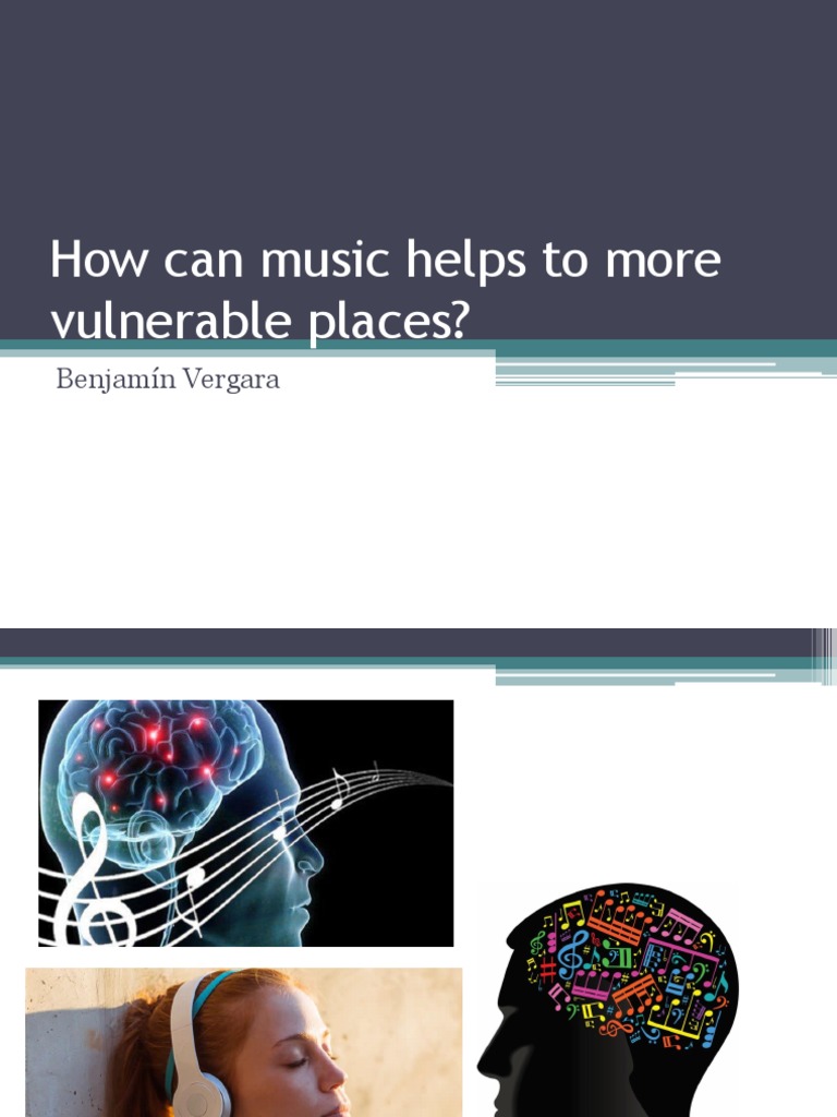 How Can Music Helps To More Vulnerable Places | PDF