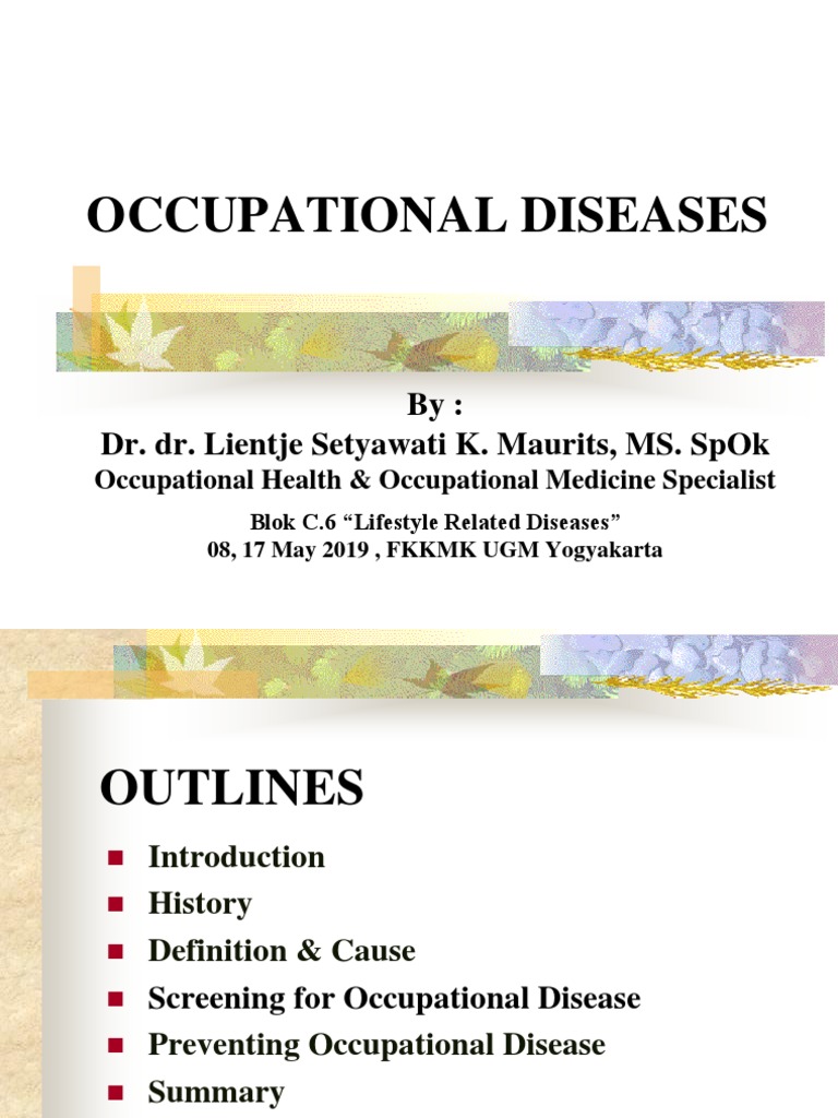 Lecture 8-Occupational Diseases-Dr. Dr. Lientje Setyawati K Maurits, MS ...