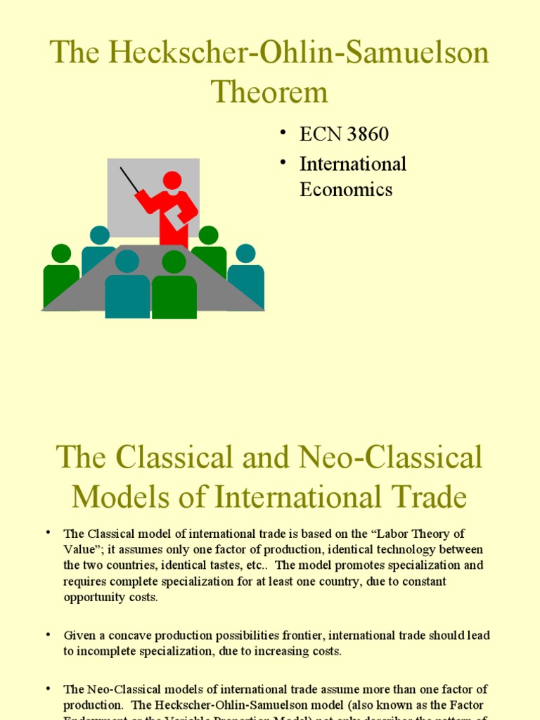 The Heckscher-Ohlin-Samuelson Theorem: - ECN 3860 - International ...