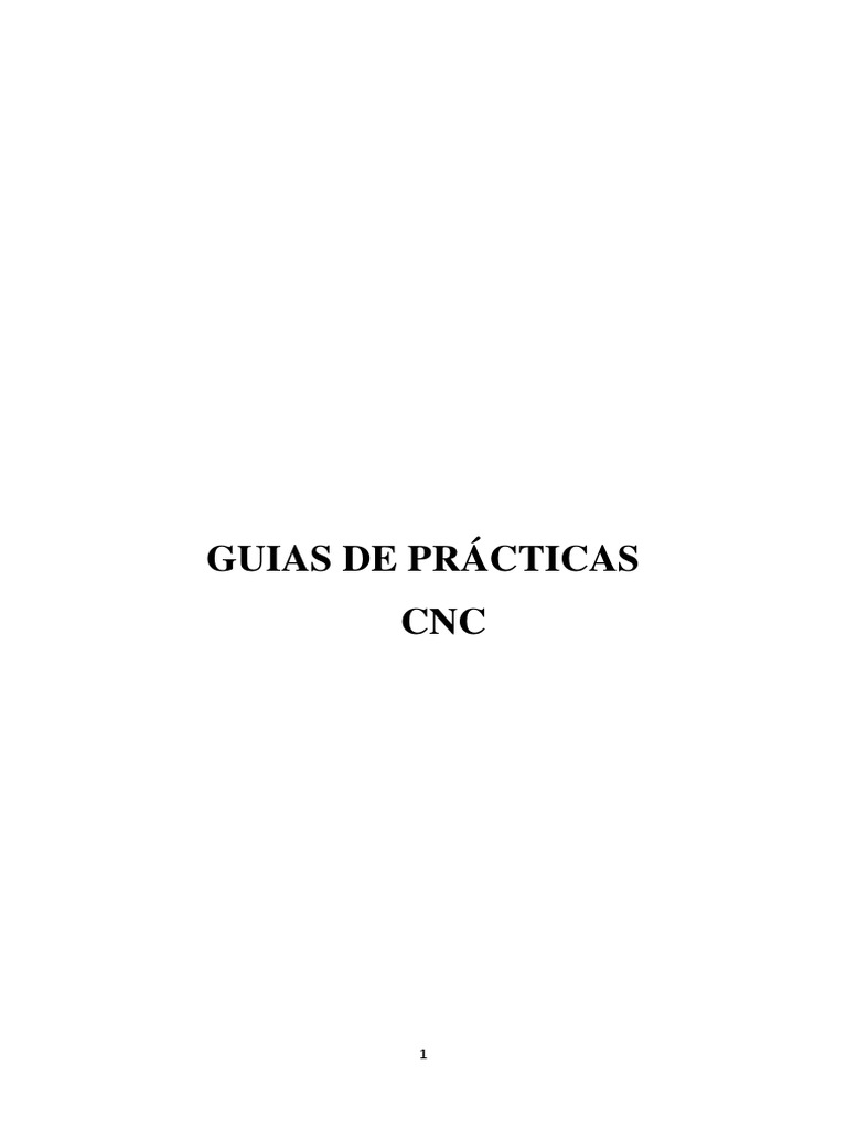 Guía de Practicas CNC | Descargar gratis PDF | Control numerico | Mecanizado
