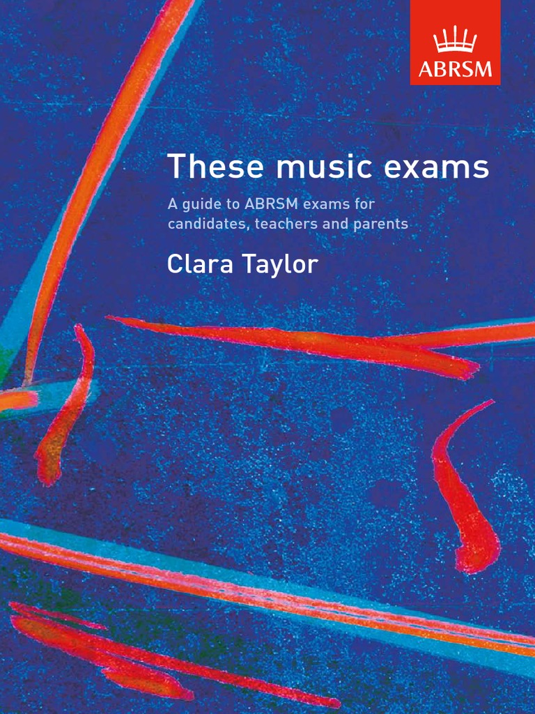A Guide To ABRSM Exams | PDF | Test (Assessment) | Performing Arts