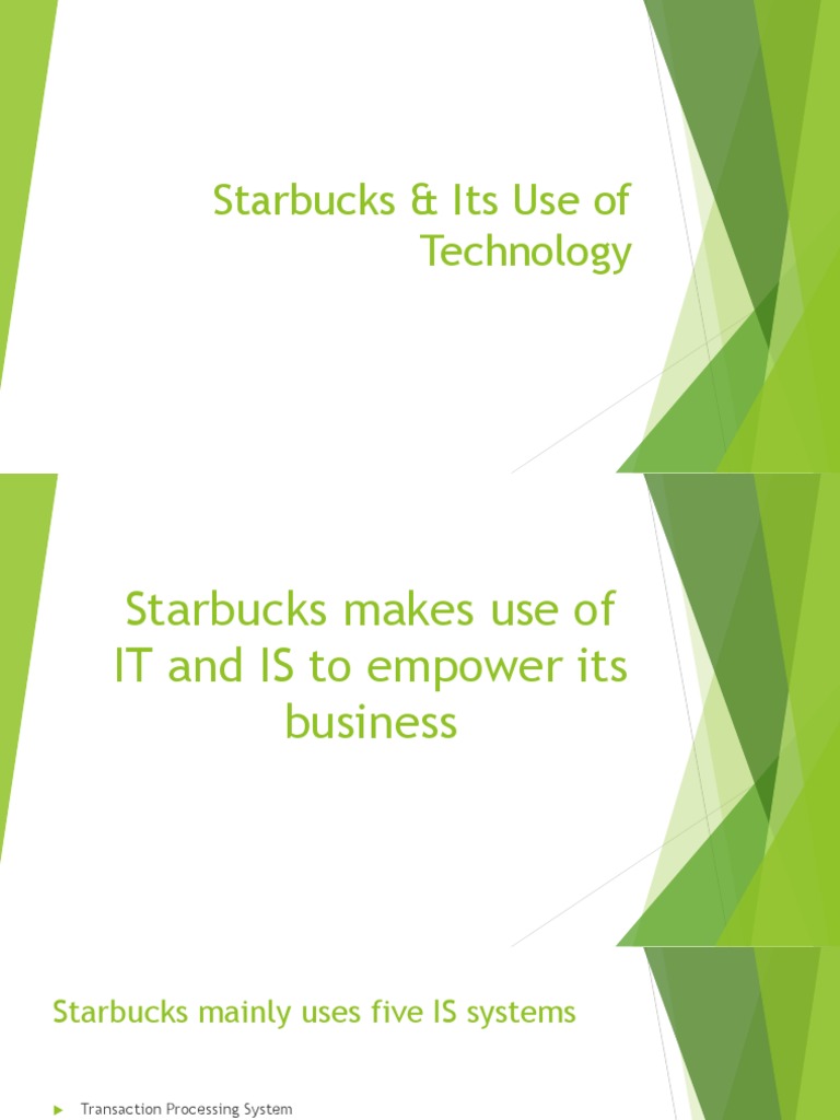 Starbucks' Technology and Information Systems | PDF | Decision Support ...