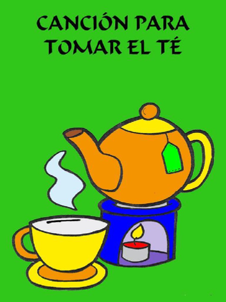 Cancion Para Tomar Te