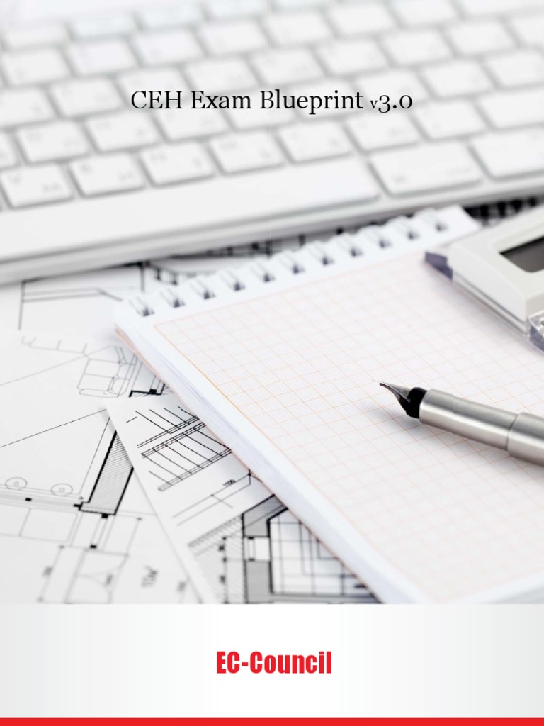 CEH Exam Blueprint v3.0 | PDF | Business | Technology & Engineering