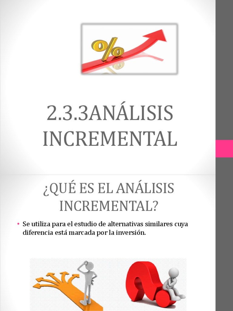 Análisis Incremental | PDF | Valor presente neto | Inversiones