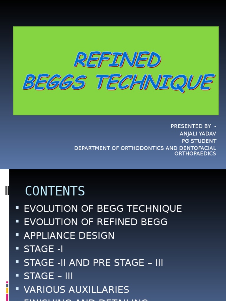 Refinements in Beggs Technique | PDF | Dentistry Branches | Mouth