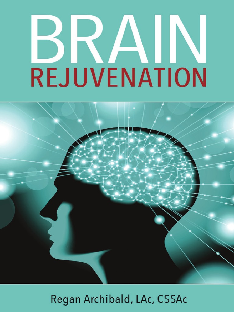 Brain Rejuvenation Book | PDF | Ageing | Brain