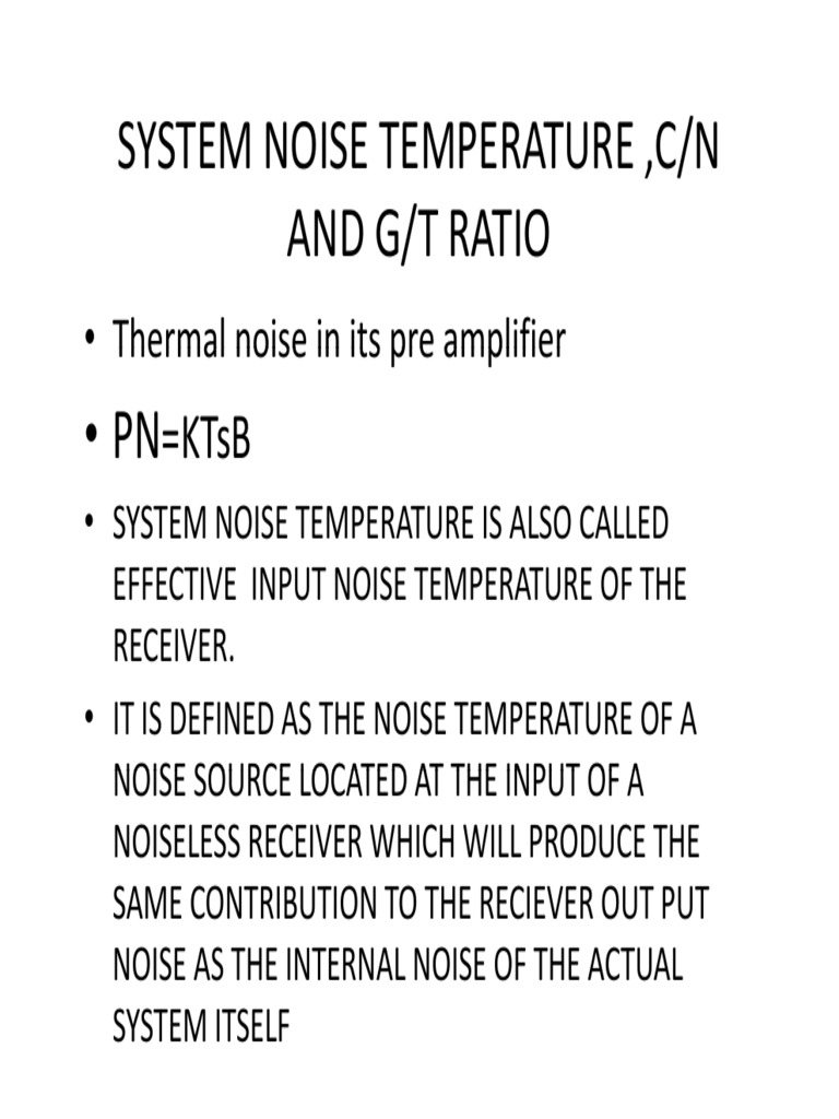 System Noise Temperature, C/N / and G/T Ratio - PN: KTSB | PDF ...