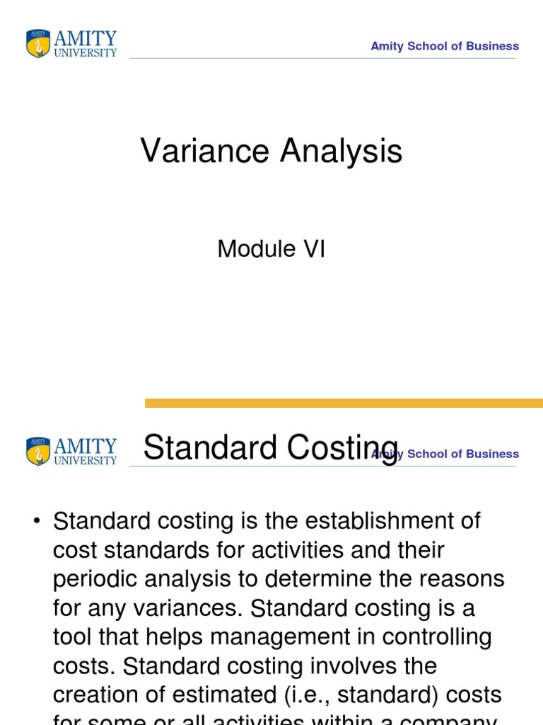 Variance Analysis: Amity School of Business | PDF | Cost | Cost Accounting