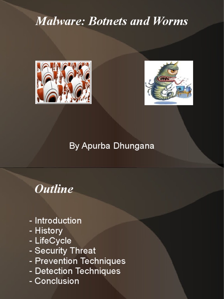 Malware: Botnets and Worms: by Apurba Dhungana | PDF | Cyberspace | Computer Security Exploits