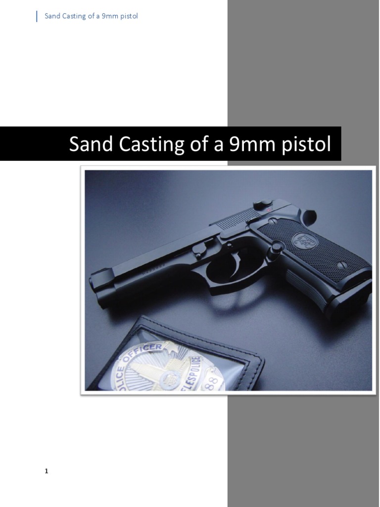 Sand Casting of A 9mm Pistol | PDF | Casting (Metalworking) | Procedural Knowledge