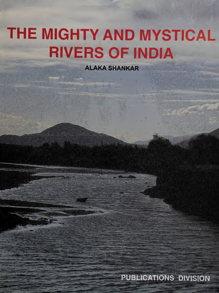The Mighty and Mystical Rivers of India | PDF | River Delta | Himalayas