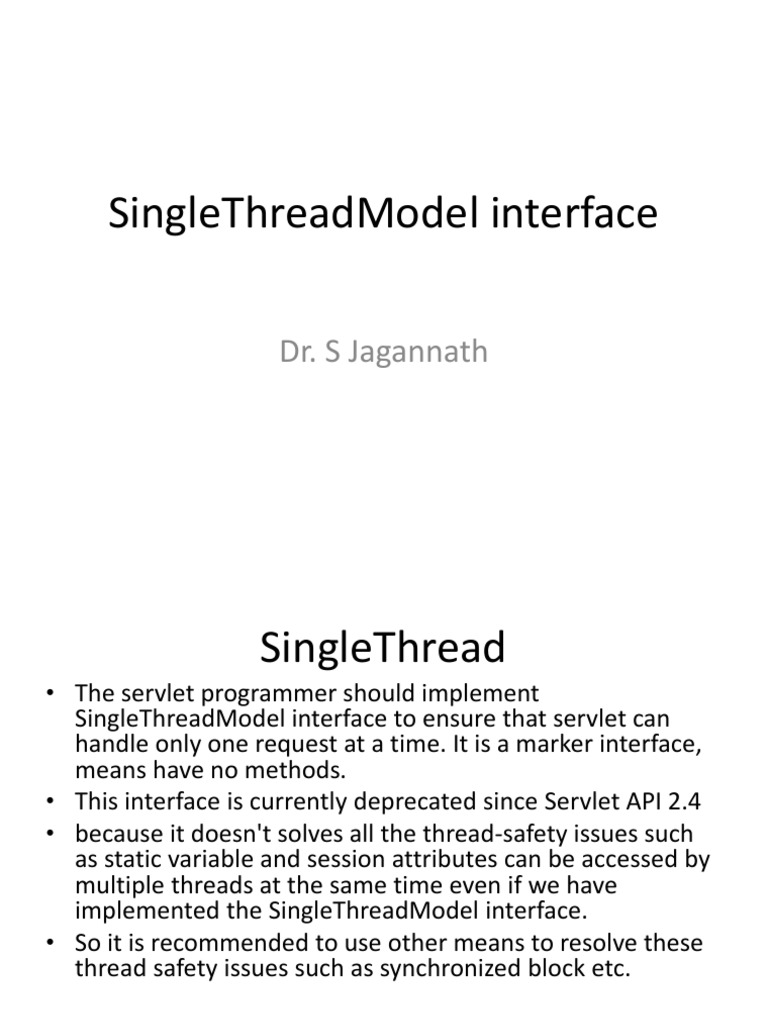 Singlethreadmodel Interface: Dr. S Jagannath | PDF | Java Servlet | Information Technology