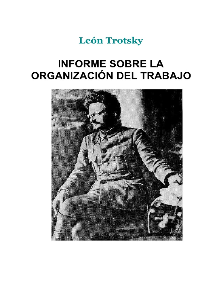 Informe Sobre La Organización Del Trabajo - León Trotsky | PDF