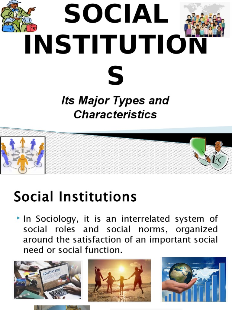 Its Major Types and Characteristics | PDF | Institution | Sociology
