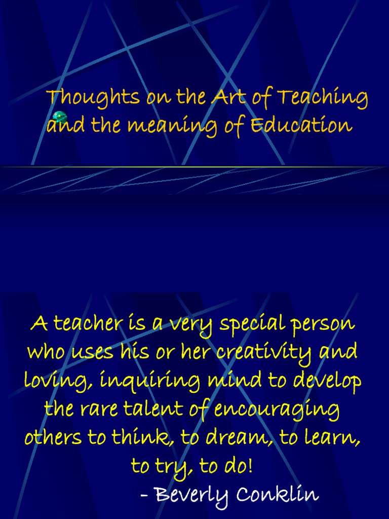 Thoughts On The Art of Teaching and The Meaning of Education | PDF ...