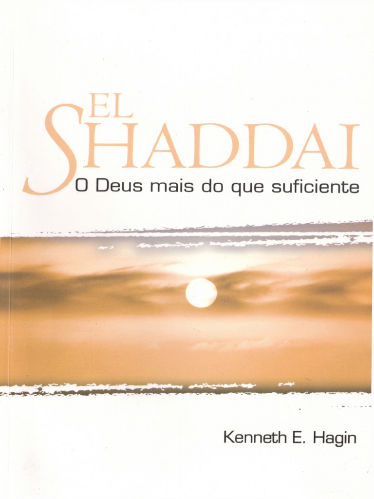 12-Kenneth-hagin-EL Shaddai PDF | PDF