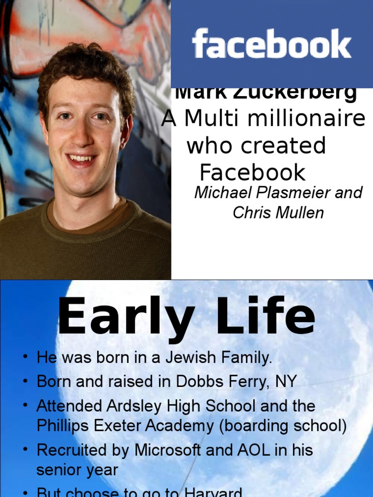 Mark Zuckerberg: A Multi Millionaire Who Created Facebook | PDF | Mark ...