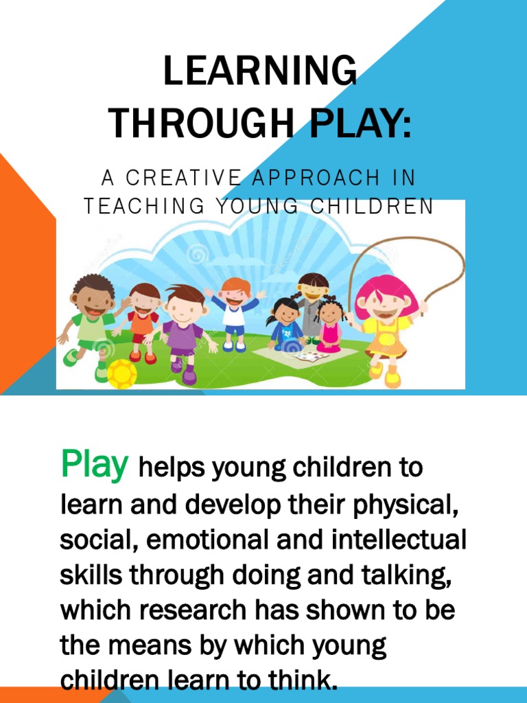 Learning Through Play:: A Creative Approach in Teaching Young Children ...