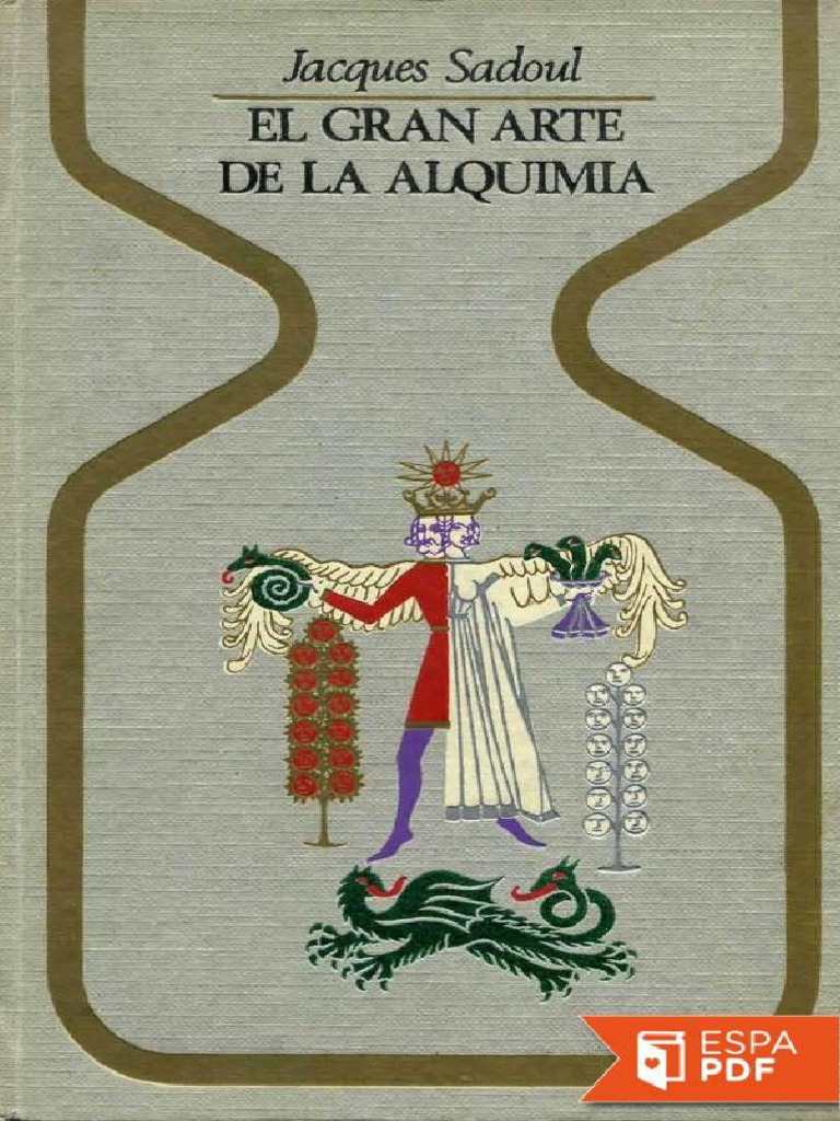 El Gran Arte de La Alquimia - Jacques Sadoul | PDF | Alquimia | Alejandria