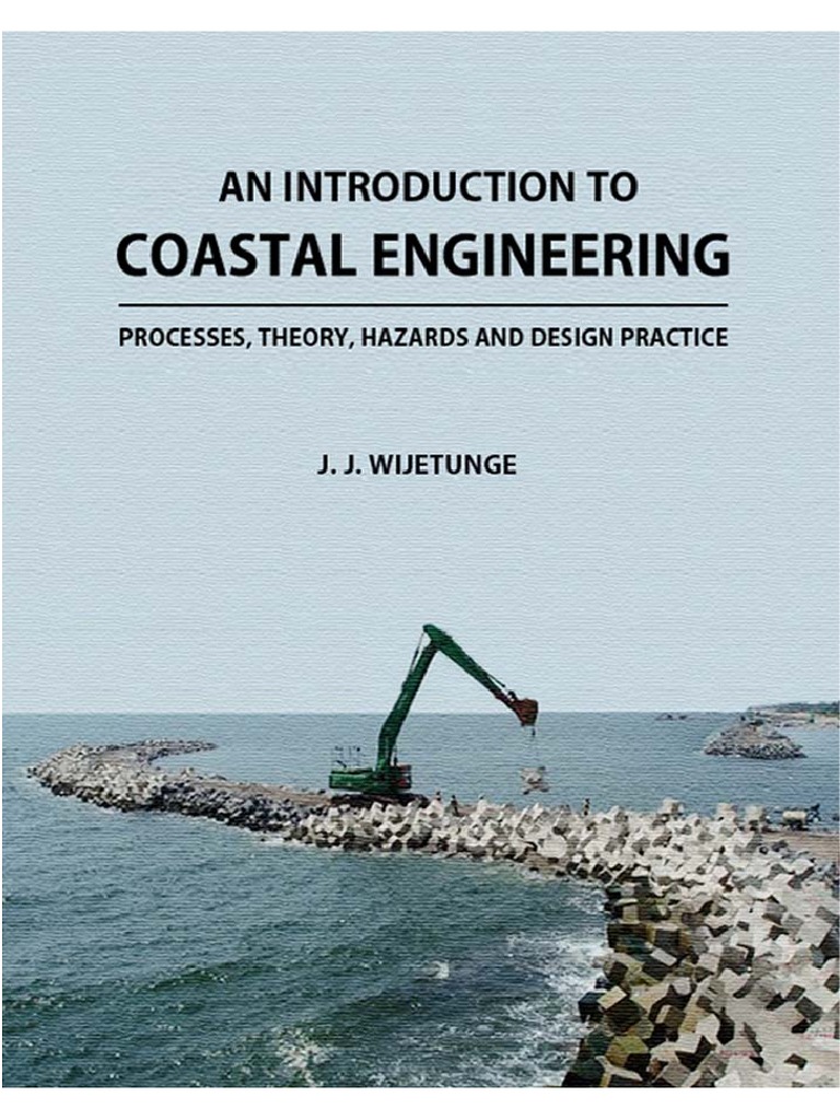 An Introduction To Coastal Engineering - Processes, Theory, Hazards and ...