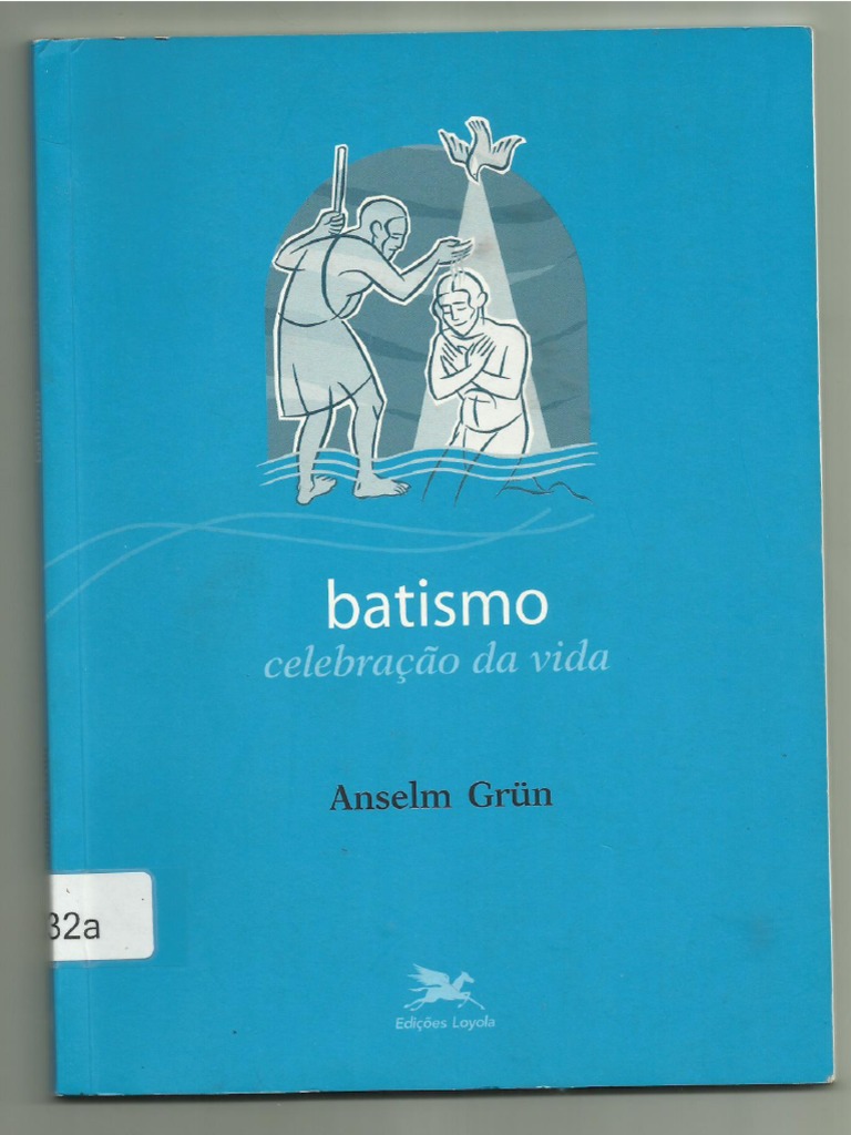 Batismo, Celebracao Da Vida, Anselm Grün | PDF