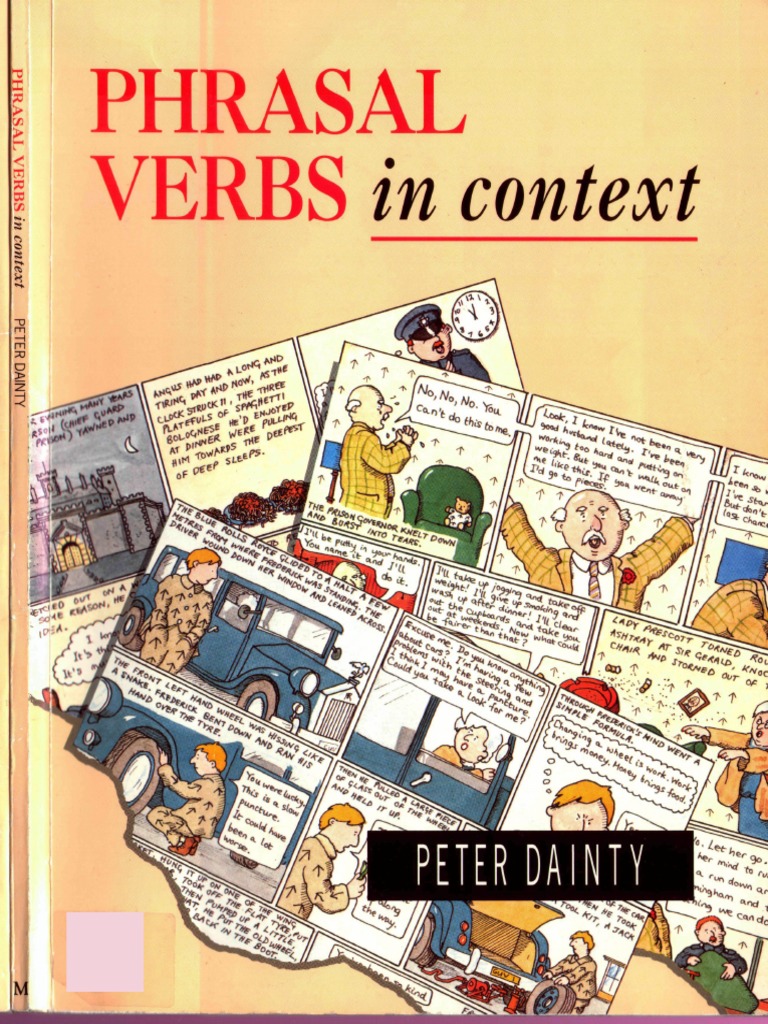 Phrasal Verbs in Context (Peter Dainty) | PDF | Syntax | Morphology