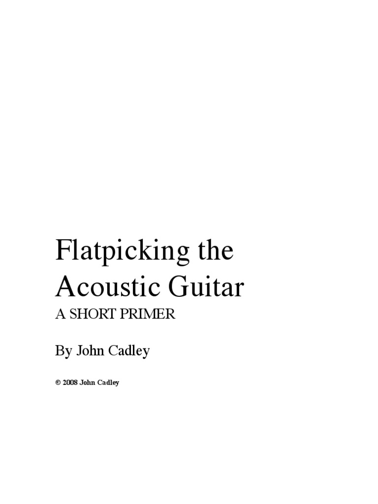 Flatpicking The Acoustic Guitar | PDF | Tempo | Guitars