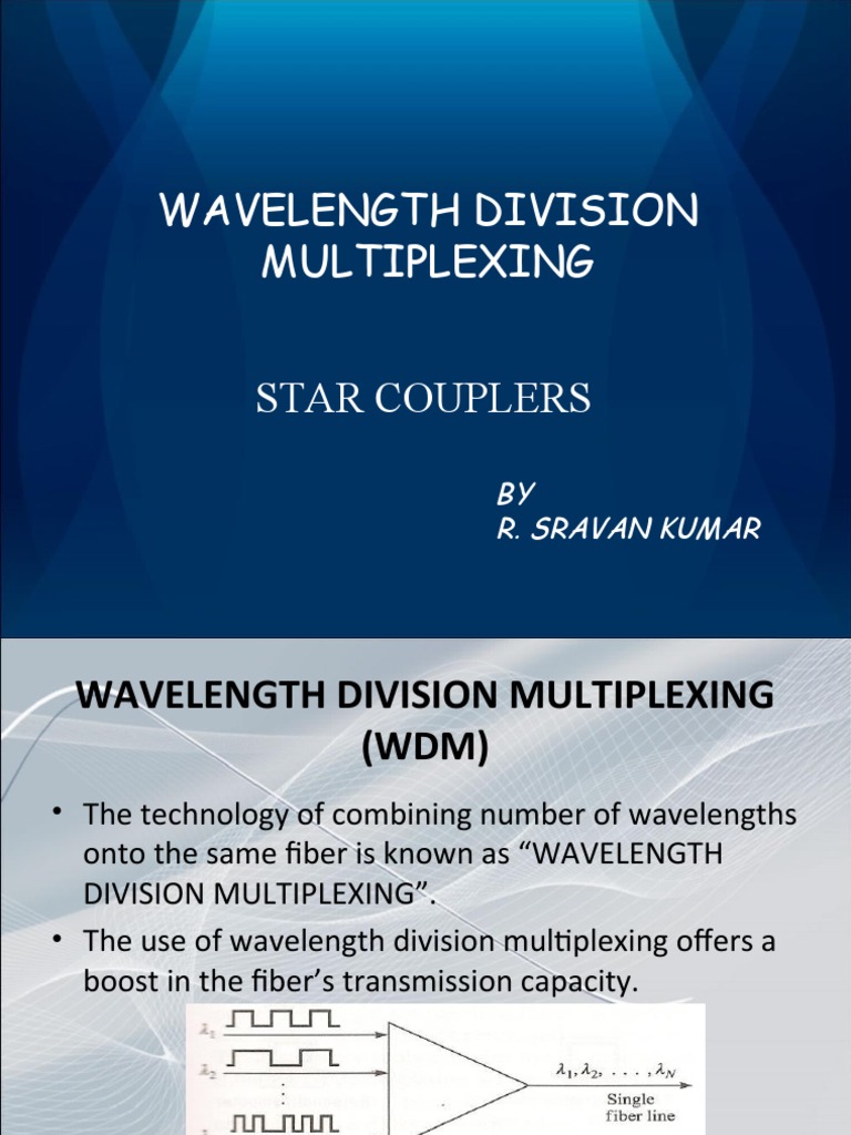 Wavelength Division Multiplexing Star Couplers: BY R. Sravan Kumar | PDF | Wavelength Division ...