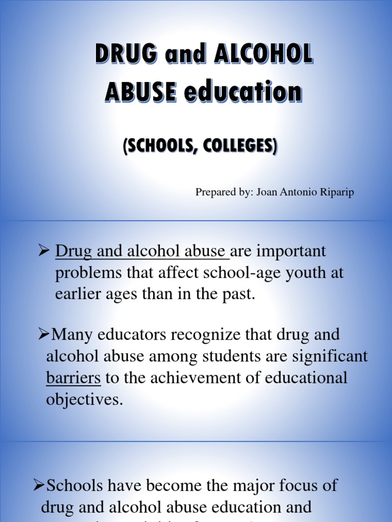 Approaches to Drug and Alcohol Abuse Education in Schools: A Comparison ...