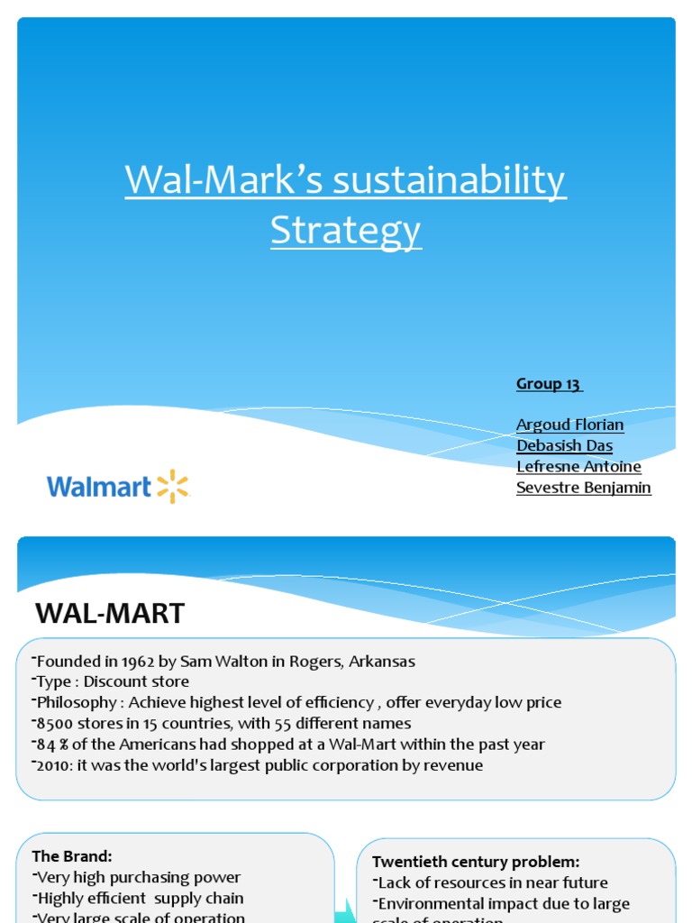 Wal-Mart's Sustainability Strategy-Group 13 | PDF | Trade | Walmart