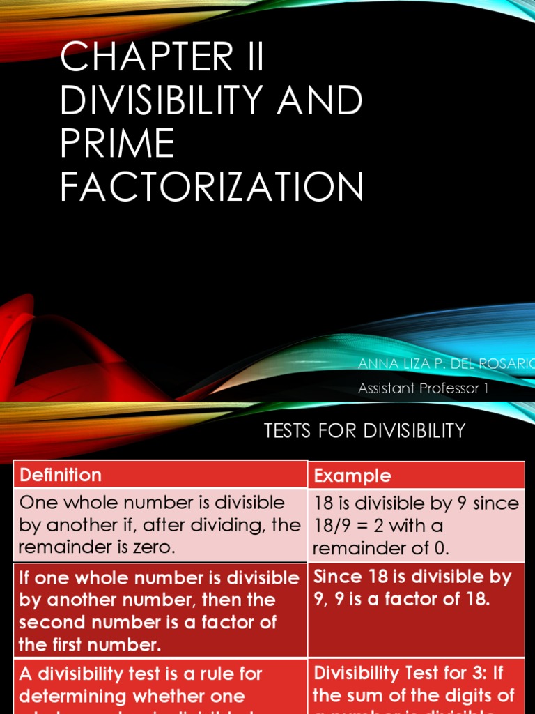 Divisibility and Prime Factorization: Anna Liza P. Del Rosario ...