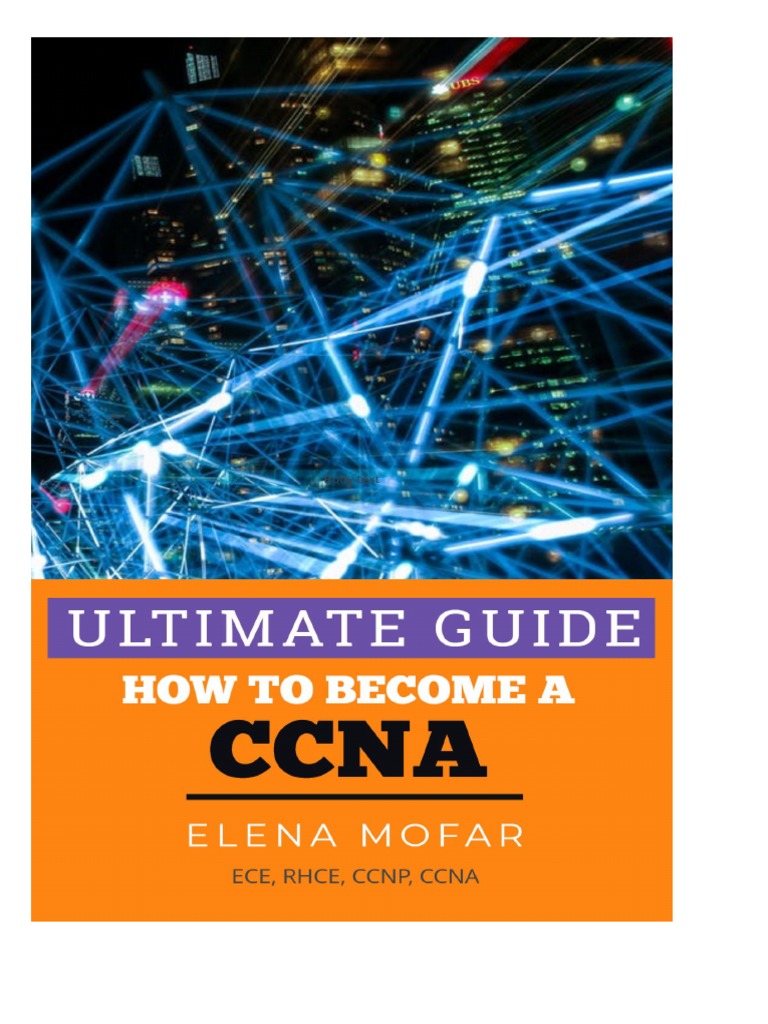 Ultimate Guide On How To Become A CCNA | PDF | Cisco Certifications ...