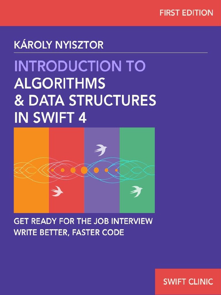 Introduction To Algorithms And Data Structures In Swift 4 Get Ready For Programming Job 