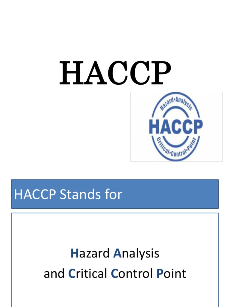 A Comprehensive Overview of Hazard Analysis and Critical Control Points ...