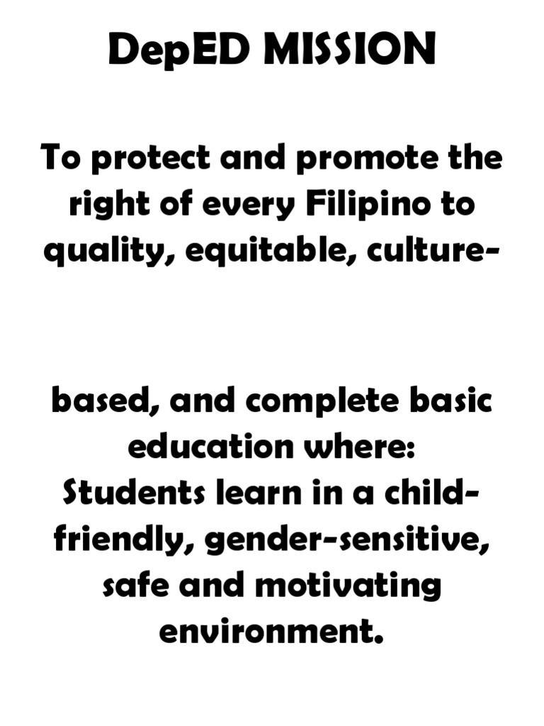 Deped Mission: To Protect and Promote The Right of Every Filipino To ...