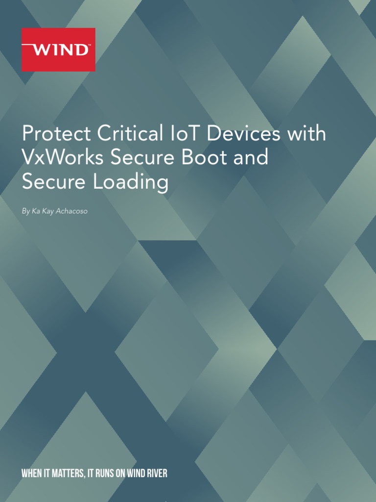 Protect Critical Iot Devices With Vxworks Secure Boot and Secure Loading | PDF | Public Key ...